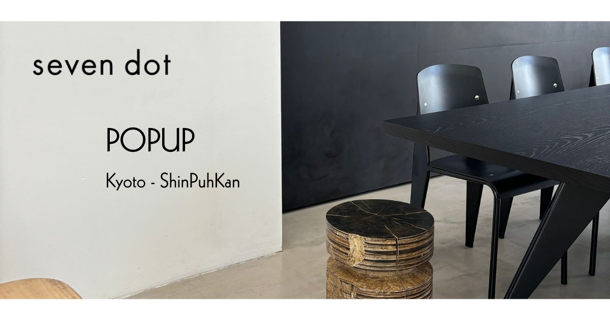 seven dot 24秋冬 POPUP@京都 新風館を開催いたしました | Good Things, Inc. - Web ...